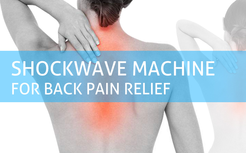 shockwave machine treatment for back pain